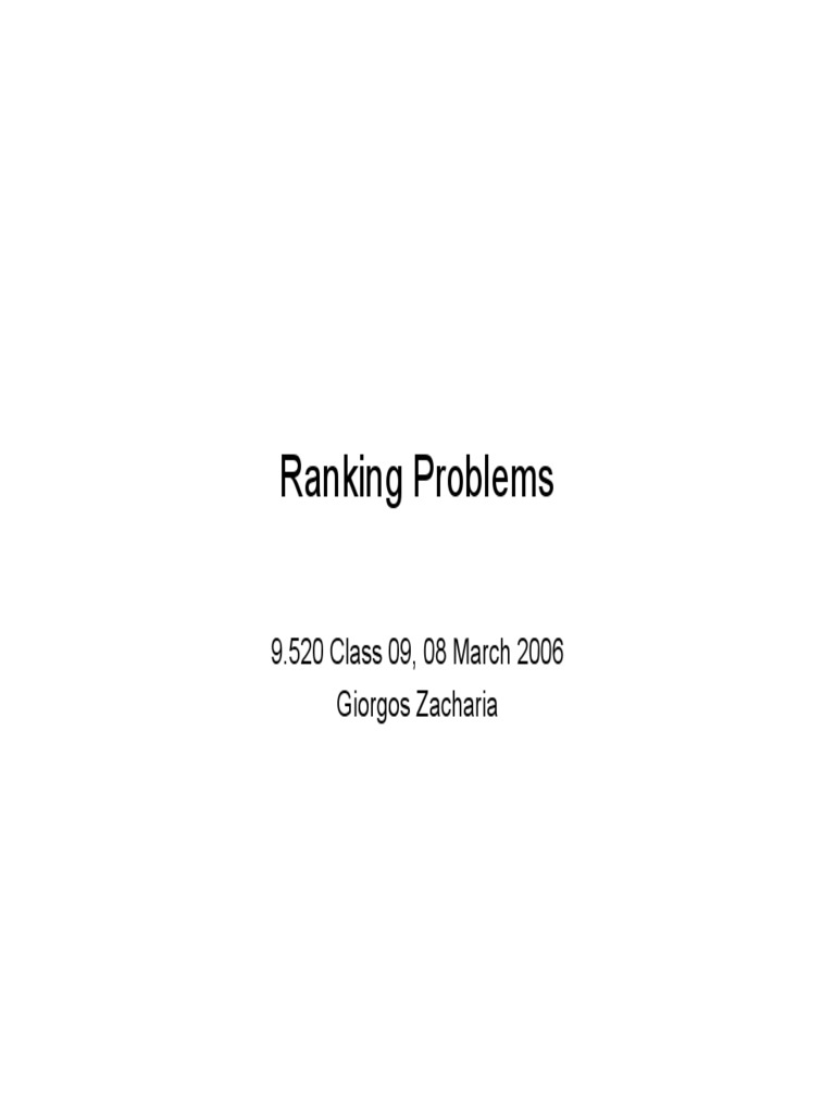 Ranking Problems: 9.520 Class 09, 08 March 2006 Giorgos Zacharia | PDF ...