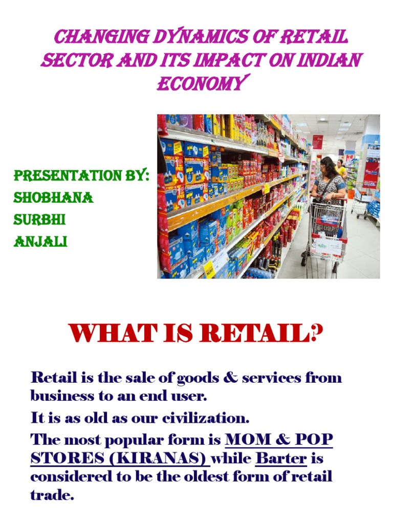 Changing Dynamics of Retail Sector and Its Impact On Indian Economy ...
