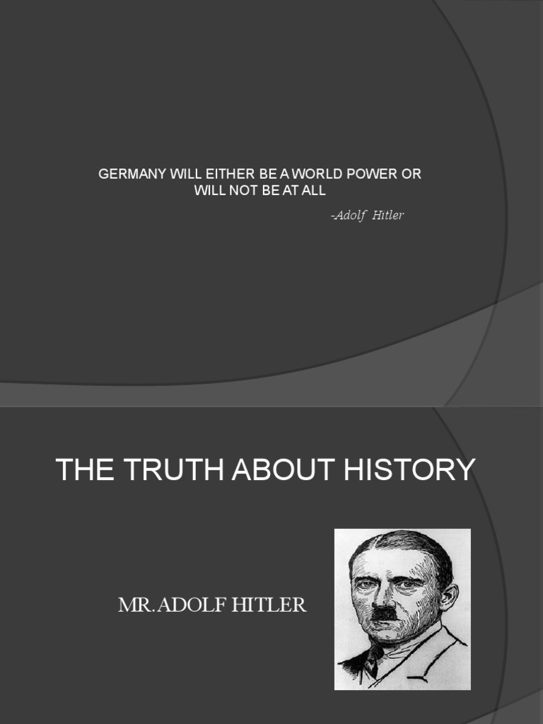 Germany Will Either Be A World Power or Will Not Be at All: - Adolf ...