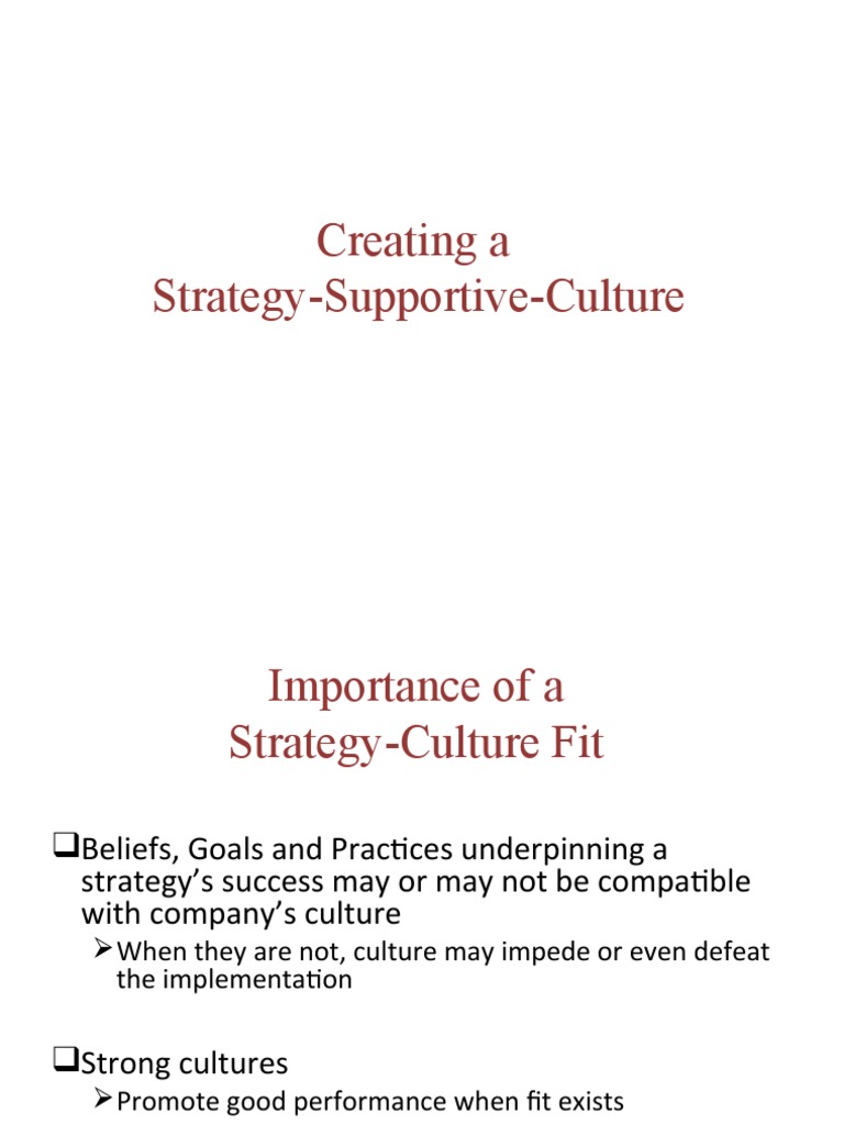 Creating A Strategy-Supportive Culture | PDF | Cognition | Human Nature