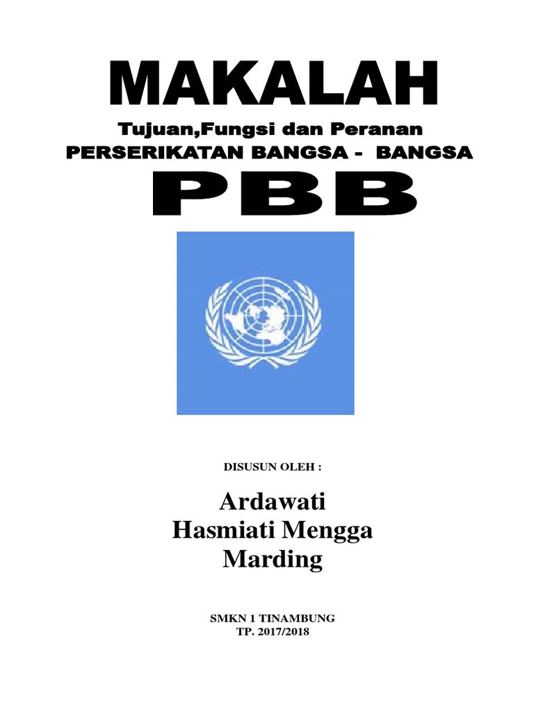 Makalah Tujuan Fungsi Dan Peranan PBB | PDF