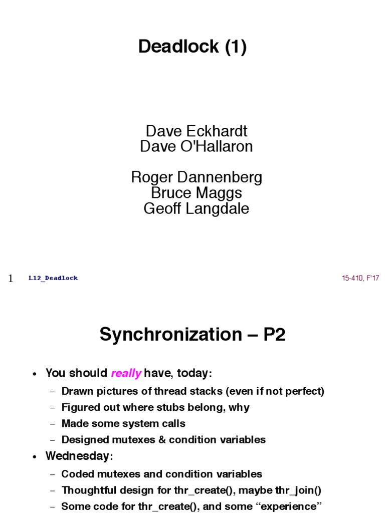 Deadlock (1) : Dave Eckhardt Dave O'Hallaron Roger Dannenberg Bruce ...