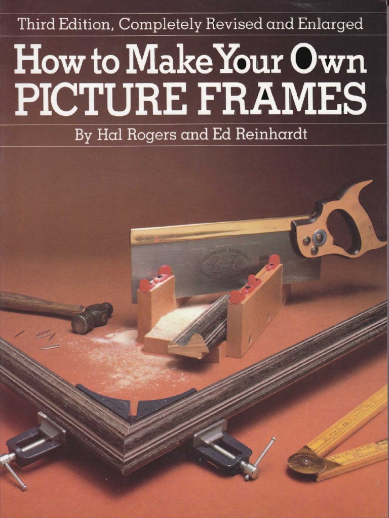 How To Make Your Own Picture Frames PDF | PDF