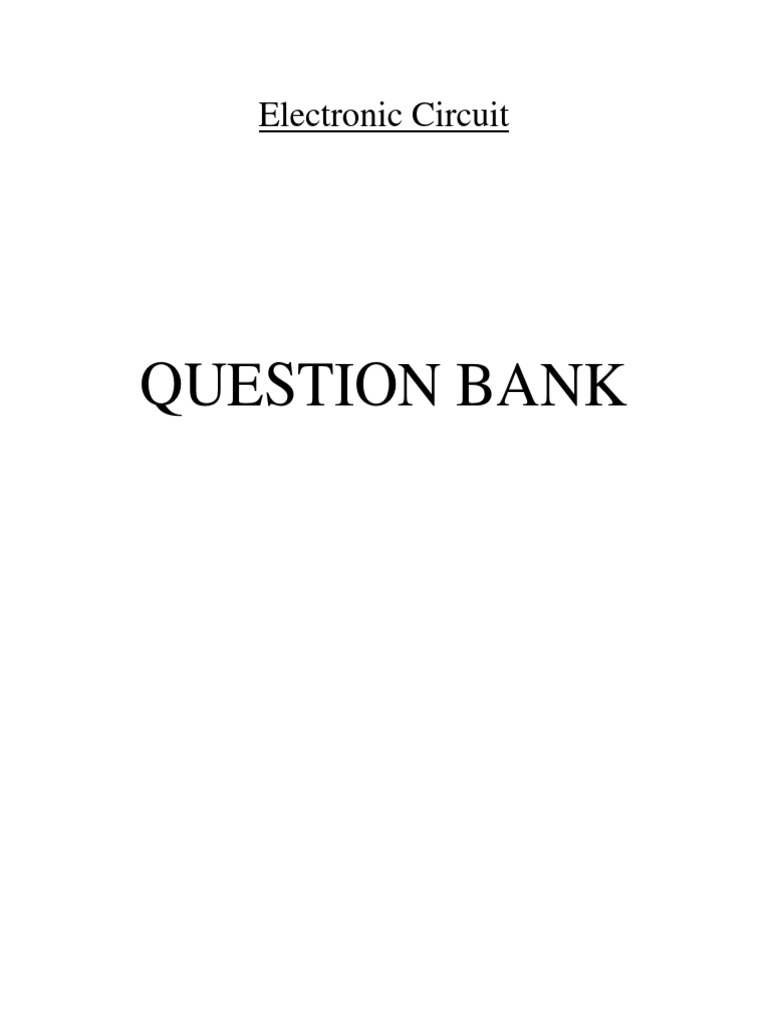 Electronic Circuit Question Bank | PDF
