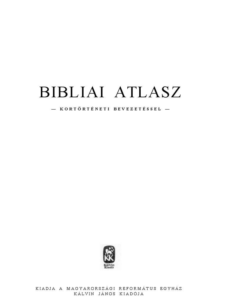Bibliai Atlasz Kortörténettel | PDF