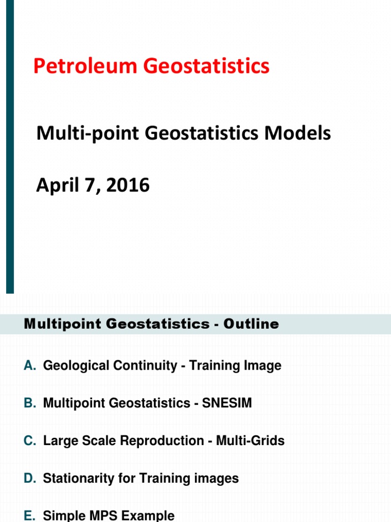 Petroleum Geostatistics: Multi-Point Geostatistics Models April 7, 2016 ...