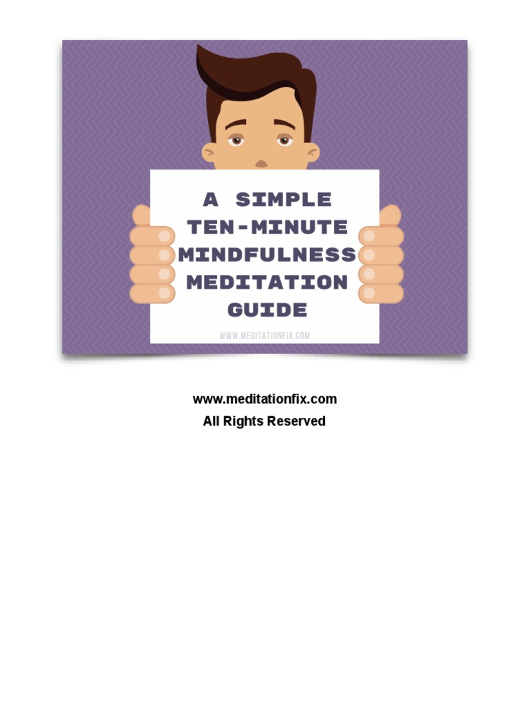 A Simple Ten-Minute Mindfulness Meditation Guide | PDF | Mindfulness ...