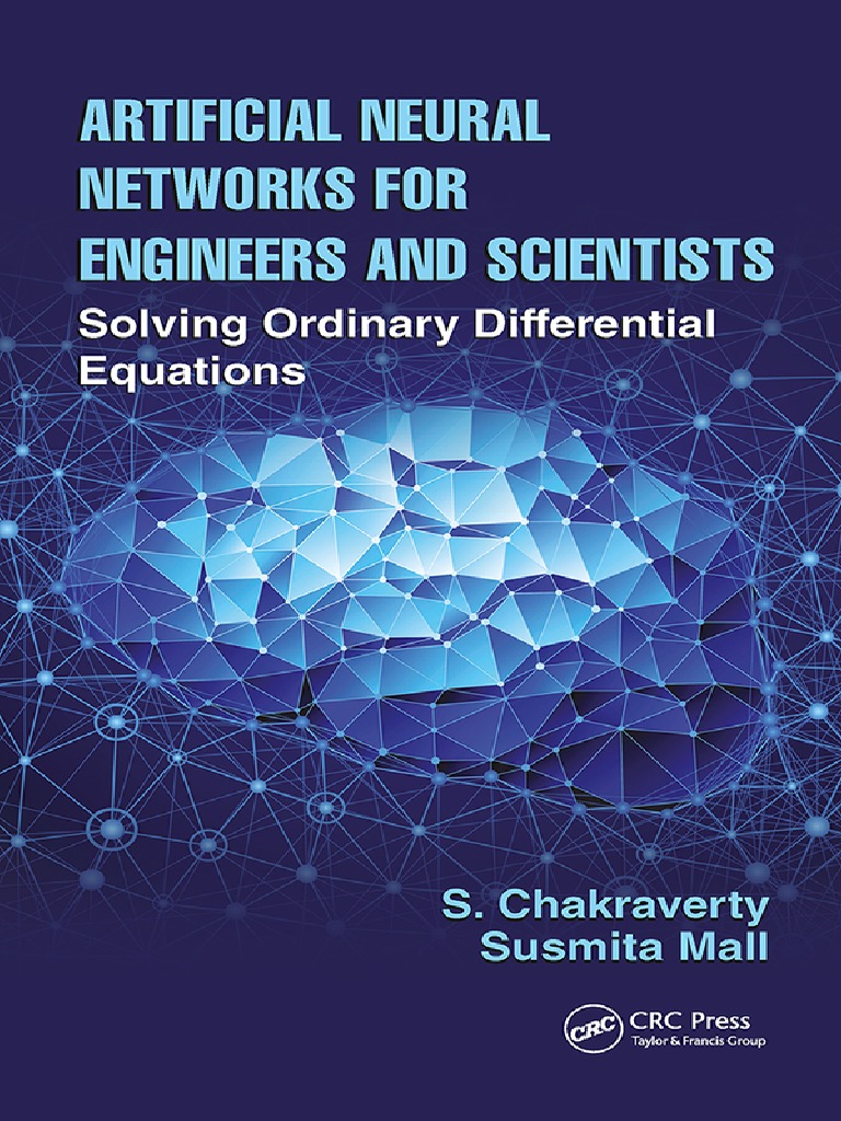 Artificial Neural Networks For Engineers and Scientists Solving ... Artificial Neural Networks For Engineers and Scientists Solving ...
