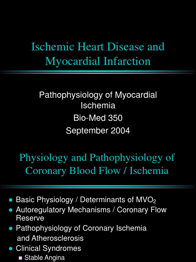 Ischemic Heart Disease and Myocardial Infarction: Pathophysiology of ...