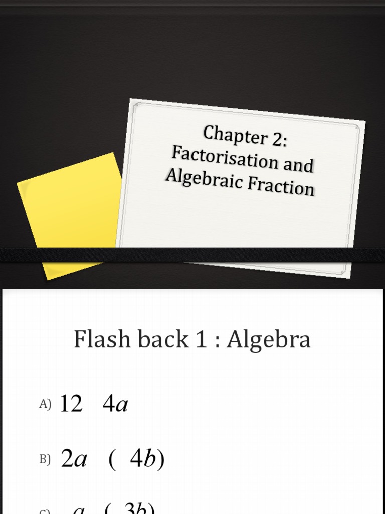 Chapter 2 Factorisation and Algebraic Fraction | PDF