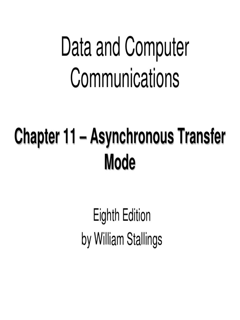 Data and Computer Communications: - Asynchronous Transfer Mode | PDF | Asynchronous Transfer ...