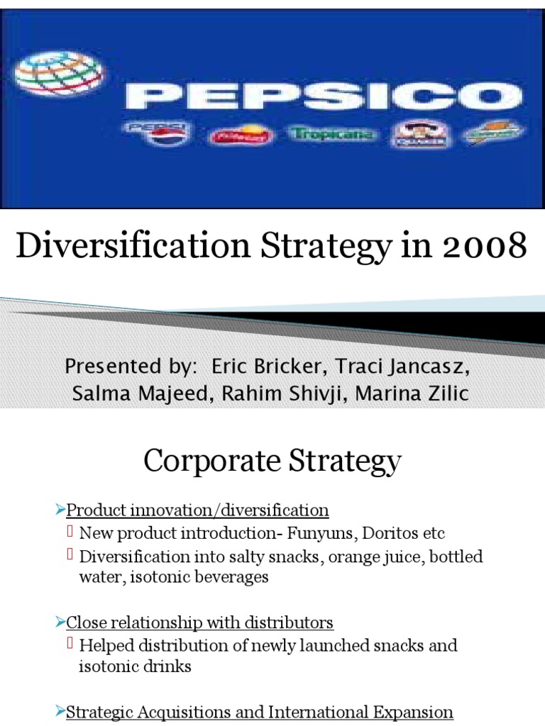 PepsiCo's Diversification Strategy in 2008 | PDF | Pepsi Co | Economies