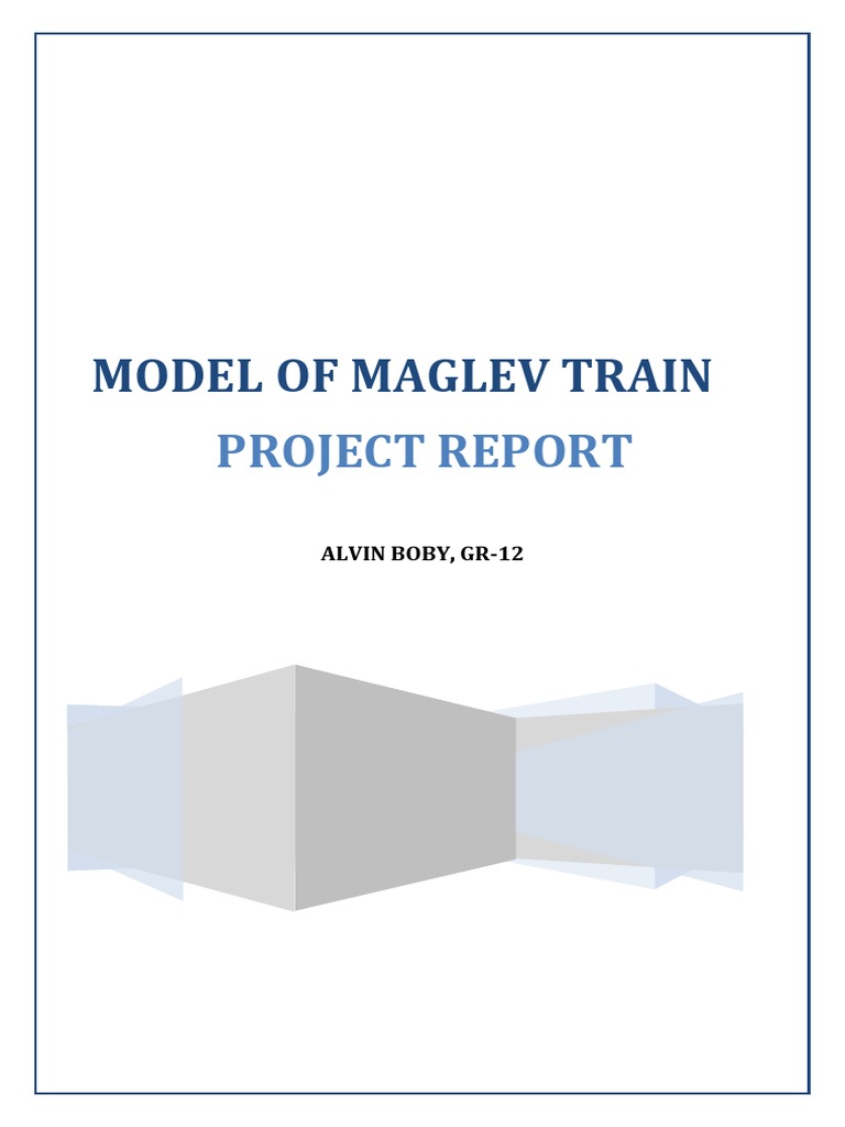 Model of Maglev Train: Project Report | PDF | Force | Magnetism