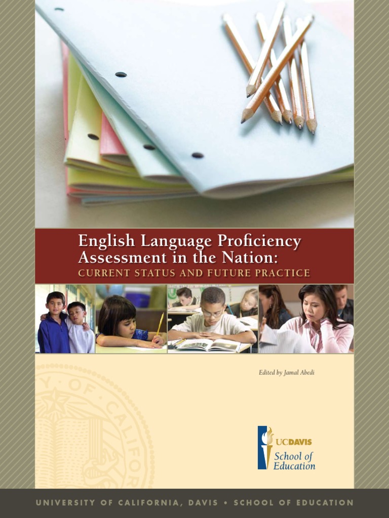 English Language Proficiency Assessment in The Nation:: Current Status ...