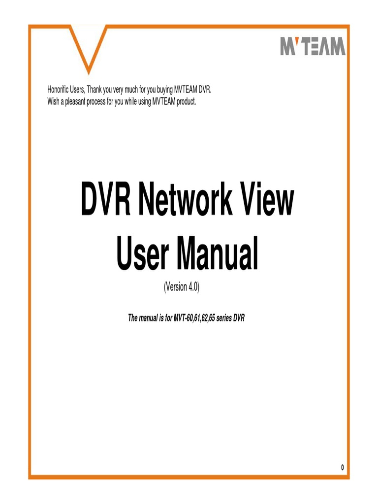 MVT-60 DVR Network View User Manual (V4.0) | PDF | Digital Video ...