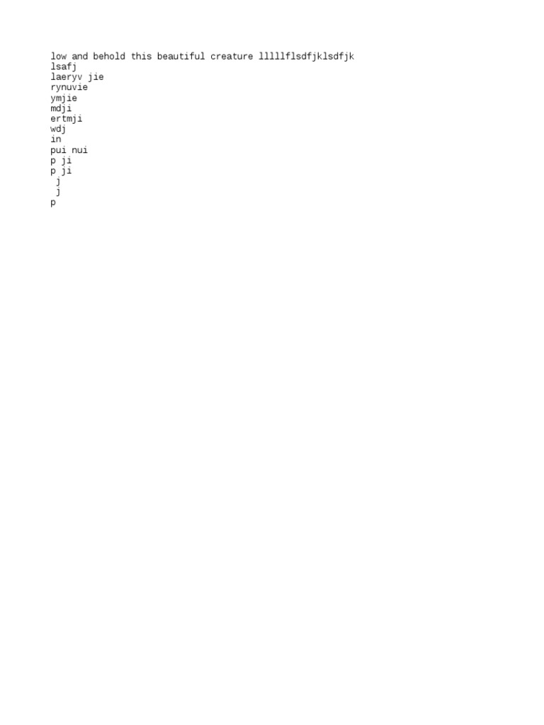 Low and Behold This Beautiful Creature LLLLLFLSDFJKLSDFJK Lsafj Laeryv Jie Rynuvie Ymjie Mdji ...