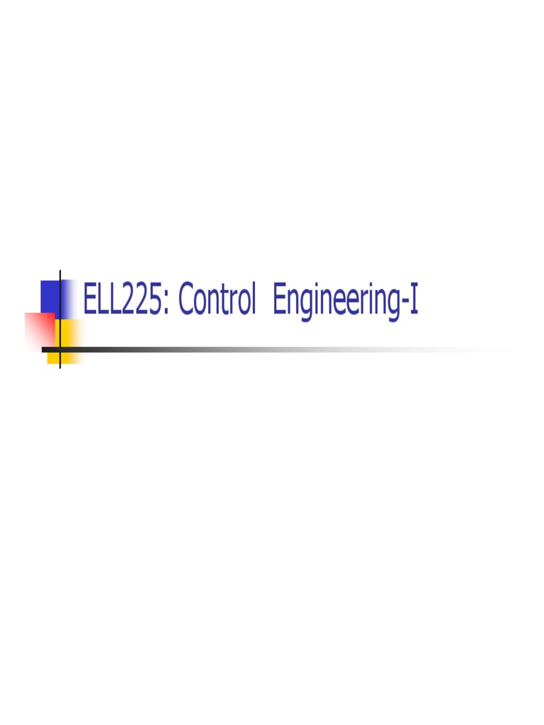 ELL225: Control Engineering-I | PDF | Control Theory | Feedback