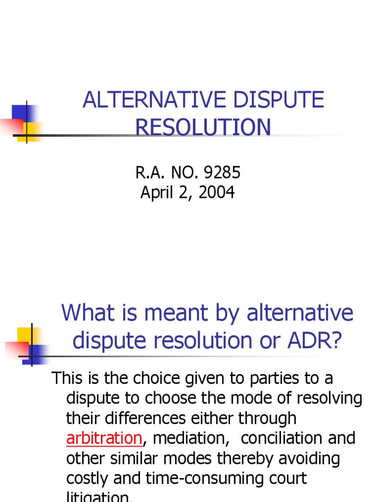 Alternative Dispute Resolution: R.A. NO. 9285 April 2, 2004 | PDF ...