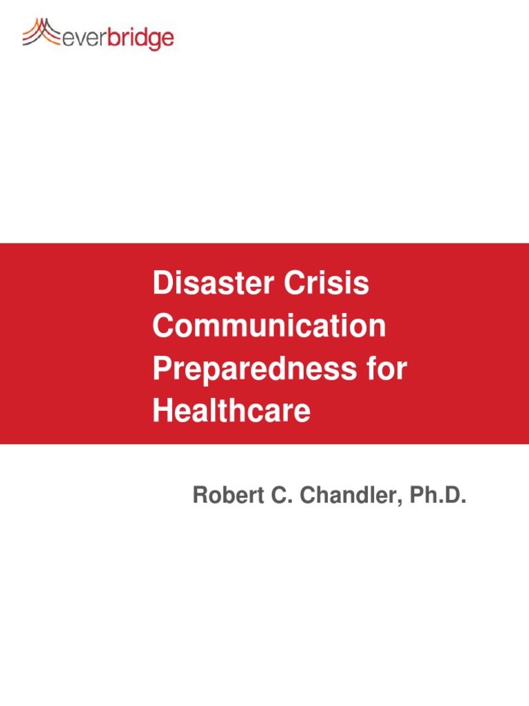 Disaster Crisis Communication Preparedness For Healthcare: Robert C ...