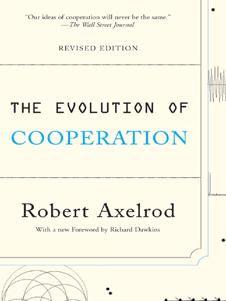The Evolution of Cooperation Revised Edition | Cooperation | Cognitive ...