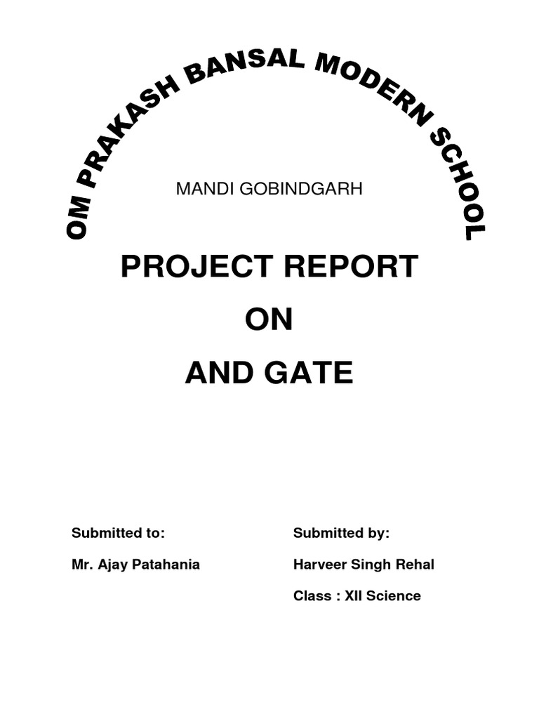Project Report ON and Gate: Mandi Gobindgarh | PDF | Logic Gate ...