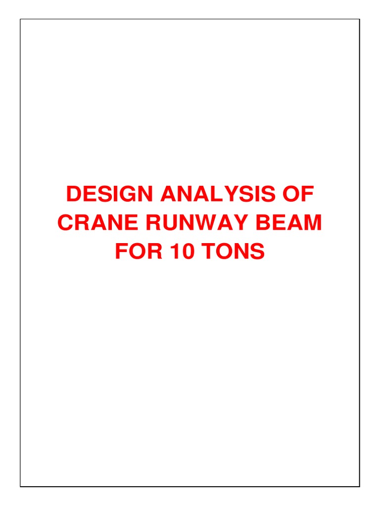 Design of Crane Runway Beam (10 Tons) | PDF | Beam (Structure) | Crane ...