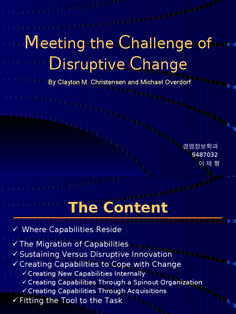 Meeting the Challenge of Disruptive Change-f | Disruptive Innovation ...
