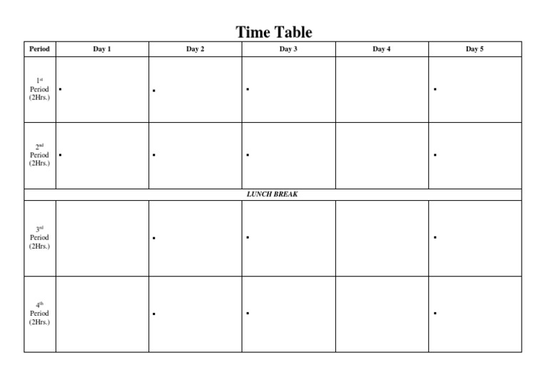 Time Table: Period Day 1 Day 2 Day 3 Day 4 Day 5 | PDF