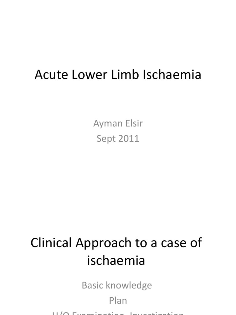 Acute Lower Limb Ischaemia: A Comprehensive Review of the Clinical ...