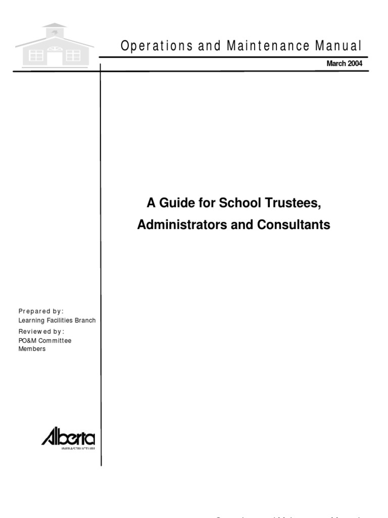 Operations and Maintenance Manual: A Guide For School Trustees ...