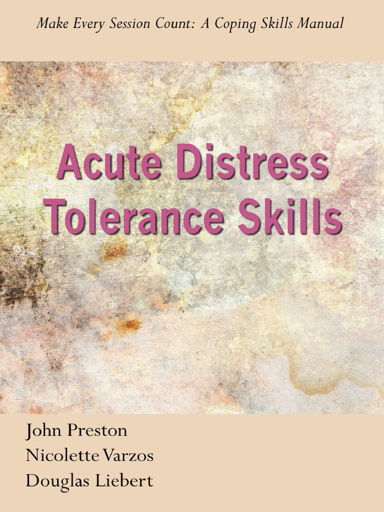 Acute Distress Tolerance Skills | PDF | Emotions | Stress (Biology)