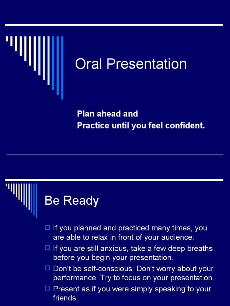 Oral Presentation: Plan Ahead and Practice Until You Feel Confident | PDF
