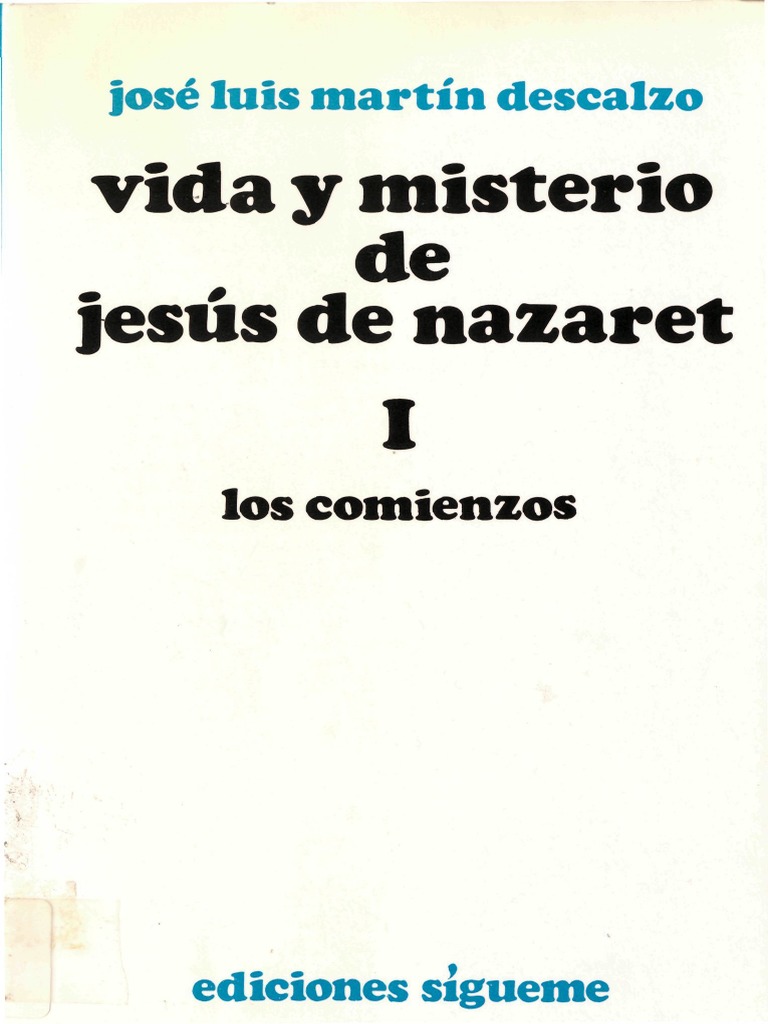 José Luis Martin Descalzo - Vida y Misterio de Jesús de Nazaret 01 PDF | PDF | Cristo (título ...