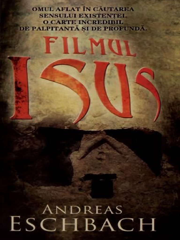 Andreas Eschbach - Filmul Isus | PDF