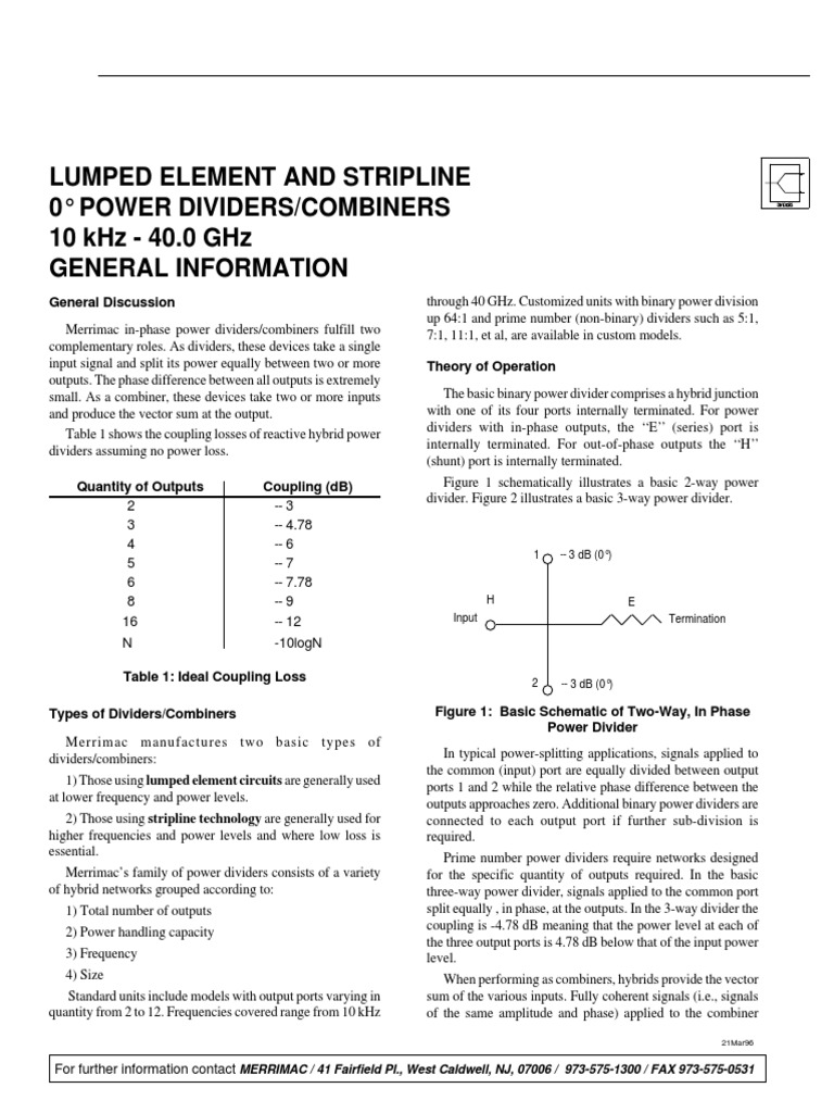 Lumped Element and Stripline 0° Power Dividers/Combiners 10 KHZ - 40.0 GHZ General Information ...