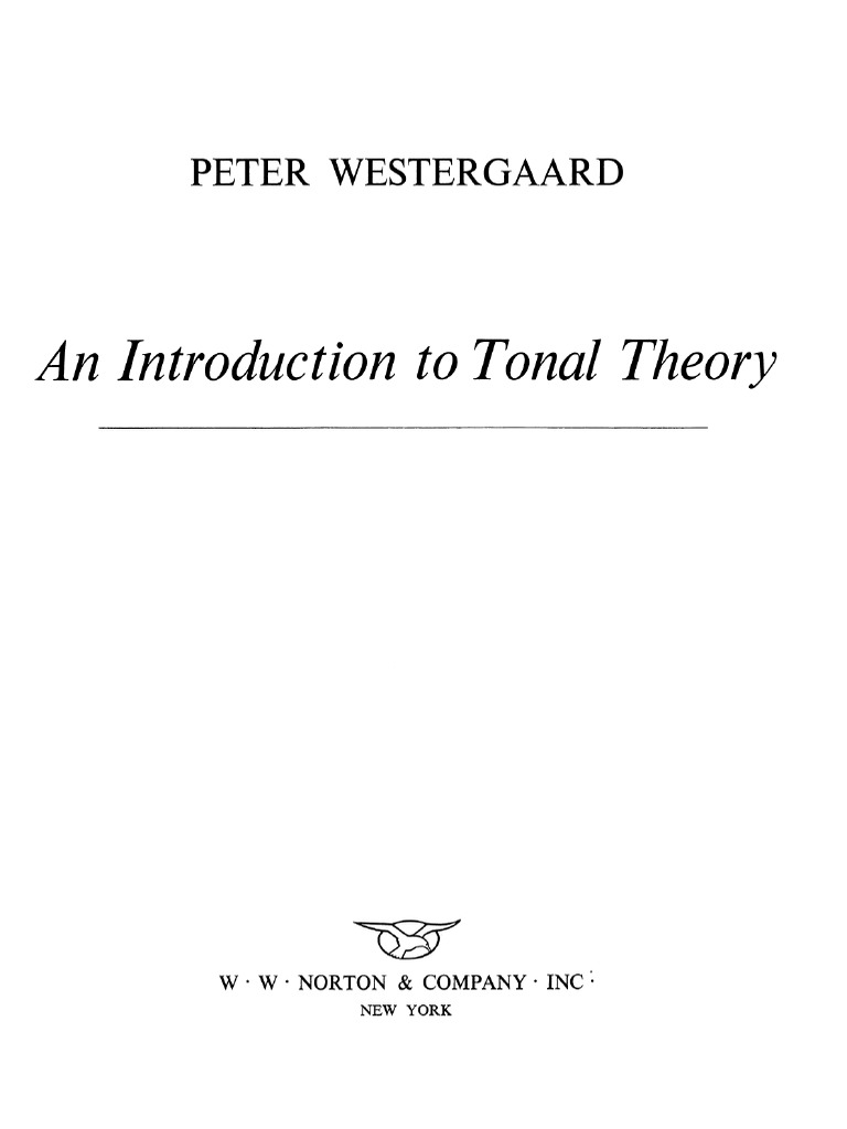 Peter Westergaard-An Introduction To Tonal Theory-W W Norton & Co Inc ...
