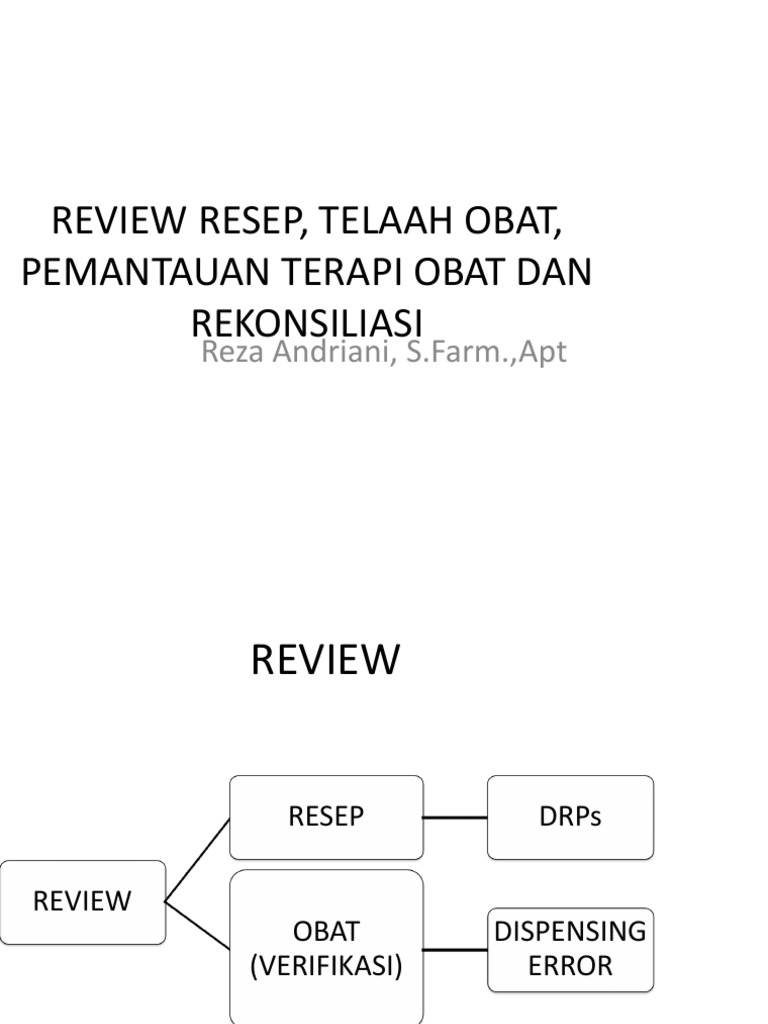 Review Resep, Telaah Obat, PTO, Rekonsiliasi, Visite | PDF