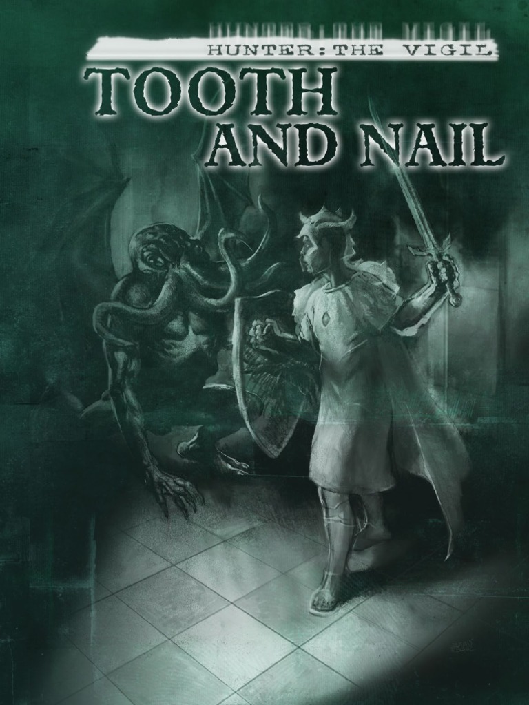 Hunter The Vigil Tooth and Nail PDF | PDF | Science | Philosophical Science