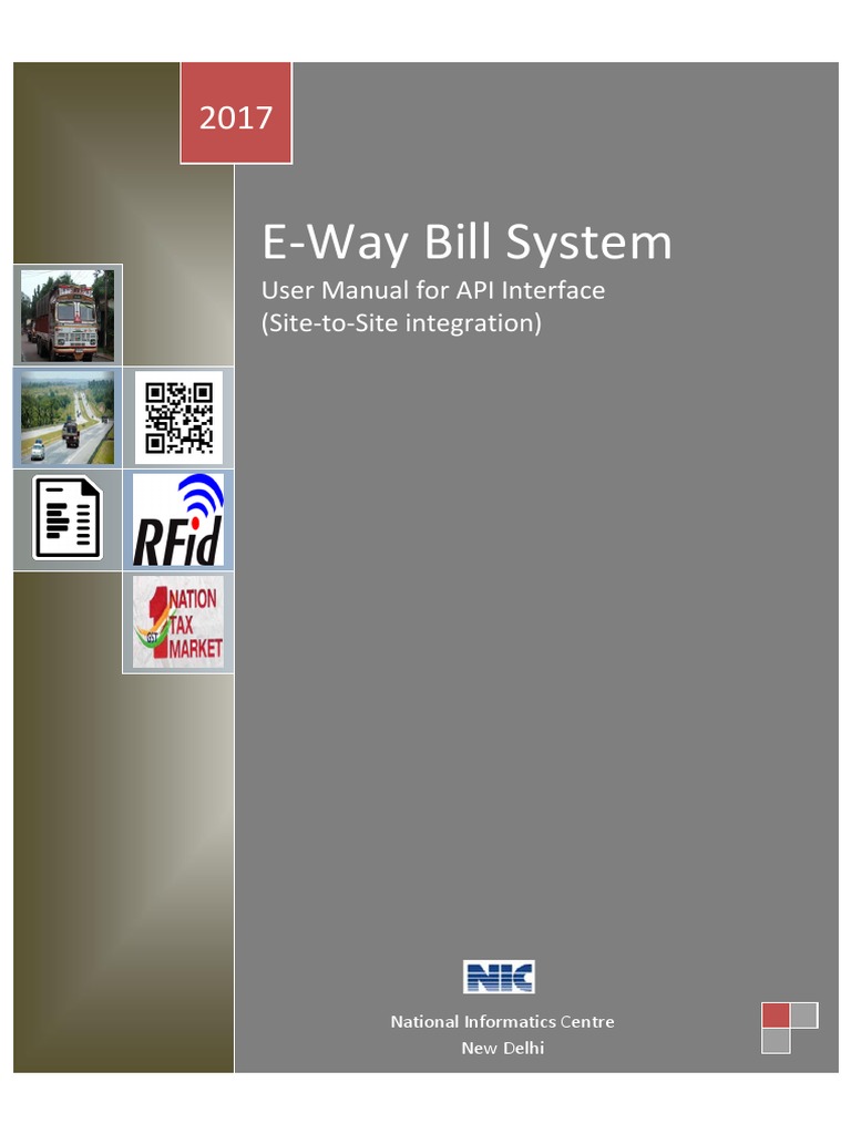 E-Way Bill System: User Manual For API Interface (Site-to-Site Integration) | PDF | Application ...