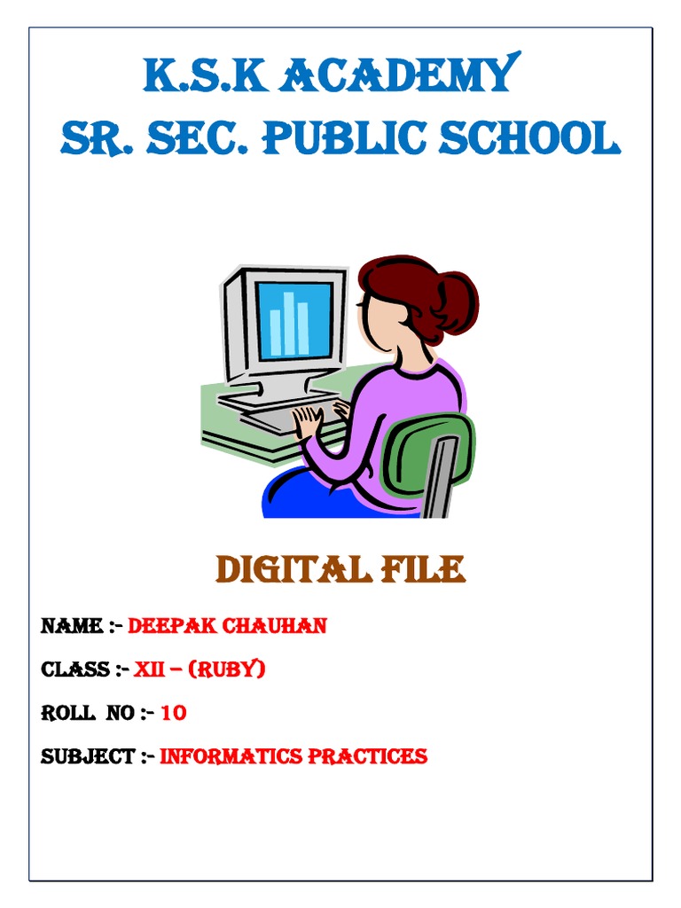 K.S.K Academy Sr. Sec. Public School: Digital File | PDF | Areas Of Computer Science | Computer ...