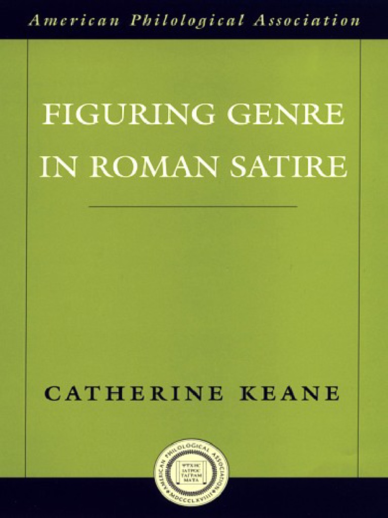 Catherine Keane Figuring Genre in Roman Satire PDF | PDF | Satire | Horace