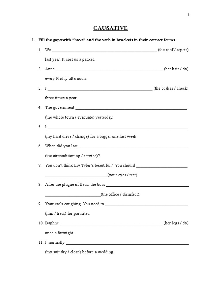 Causative: 1. - Fill The Gaps With "Have" and The Verb in Brackets in Their Correct Forms | PDF ...