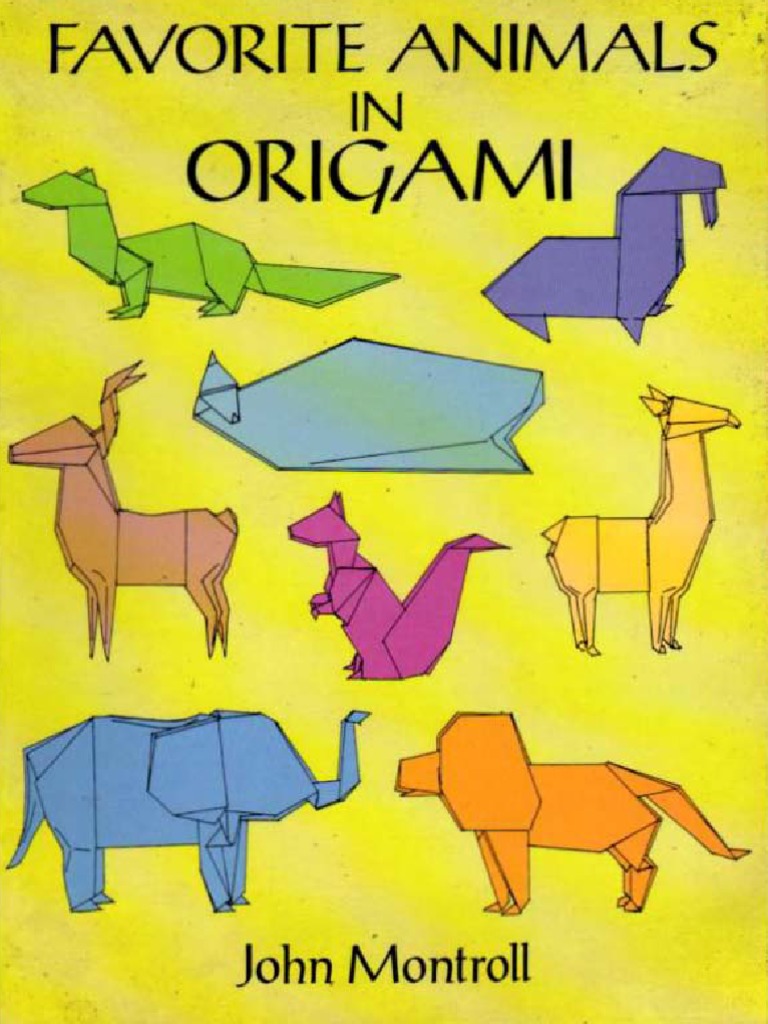 Favorite Animals in Origami by John Montroll PDF | Download Free PDF ...