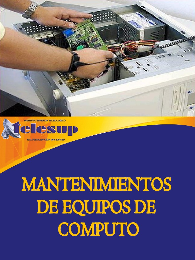 Mantenimientos de Equipos de Computo | PDF | Bienes manufacturados | Ingeniería Informática