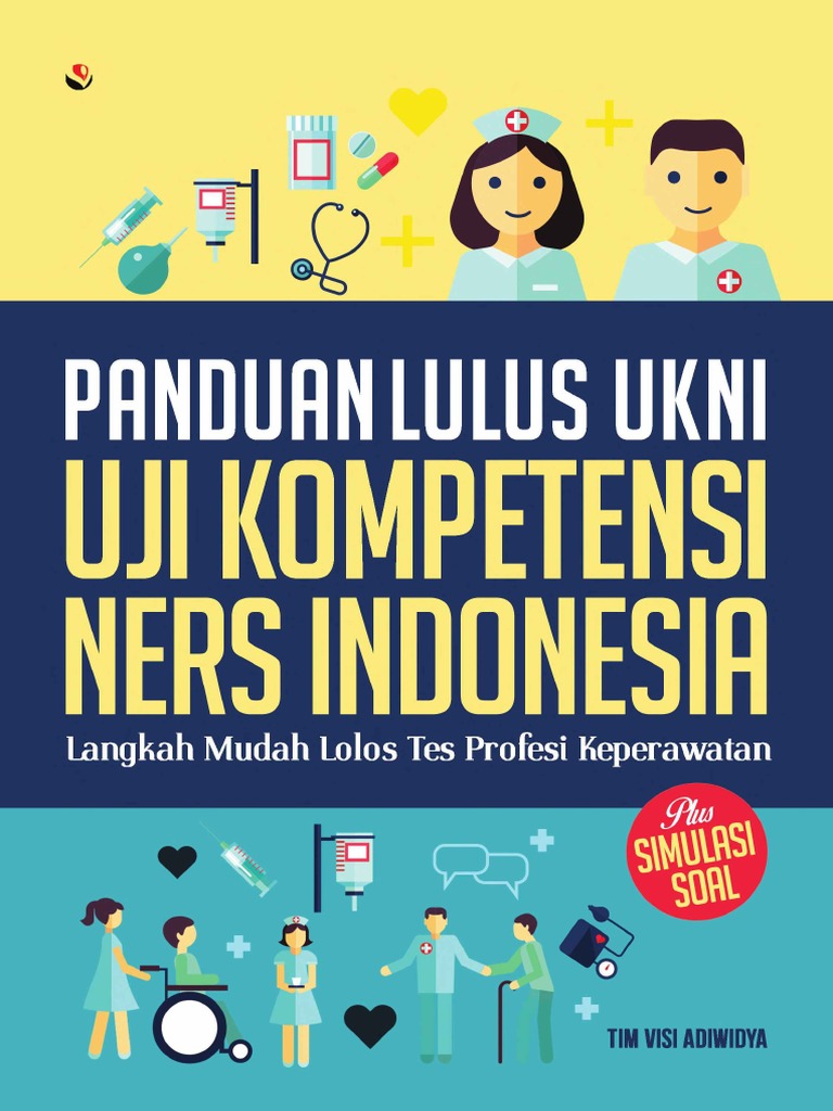 Panduan Lulus Uji Kompetensi Ners Indonesia (Ebook) KBS | PDF