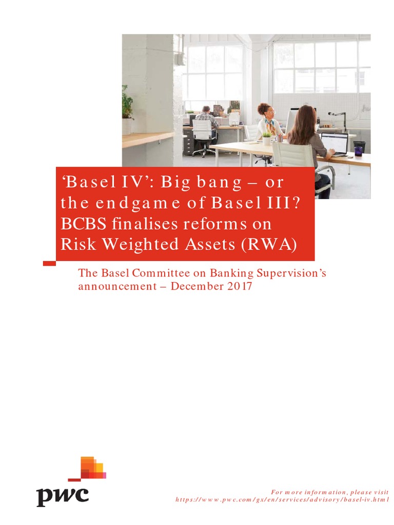 PWC Basel IV Big Bang or The Endgame of Basel III Dec 2017 | PDF | Basel Iii | Operational Risk