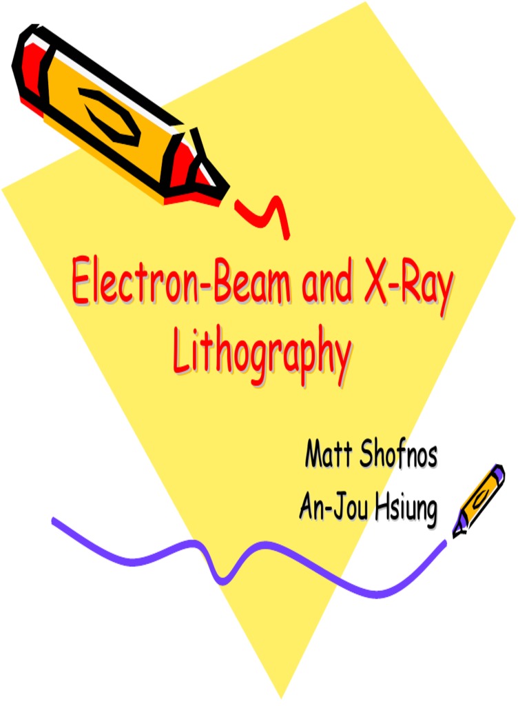 Electron Beam and Lithography | PDF | Photolithography | Microtechnology