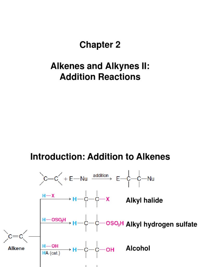 Chapter 2 COE Alkenes and Alkynes II Addition Reactions | PDF | Alkene ...