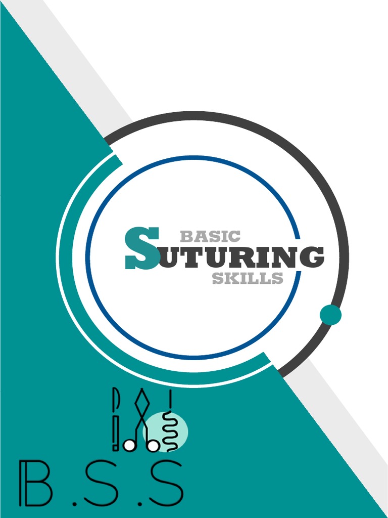 Basic Suturing Skills Booklet+ | PDF | Wound | Surgical Suture