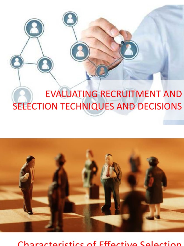 Evaluating Recruitment and Selection Techniques and Decisions | PDF ...